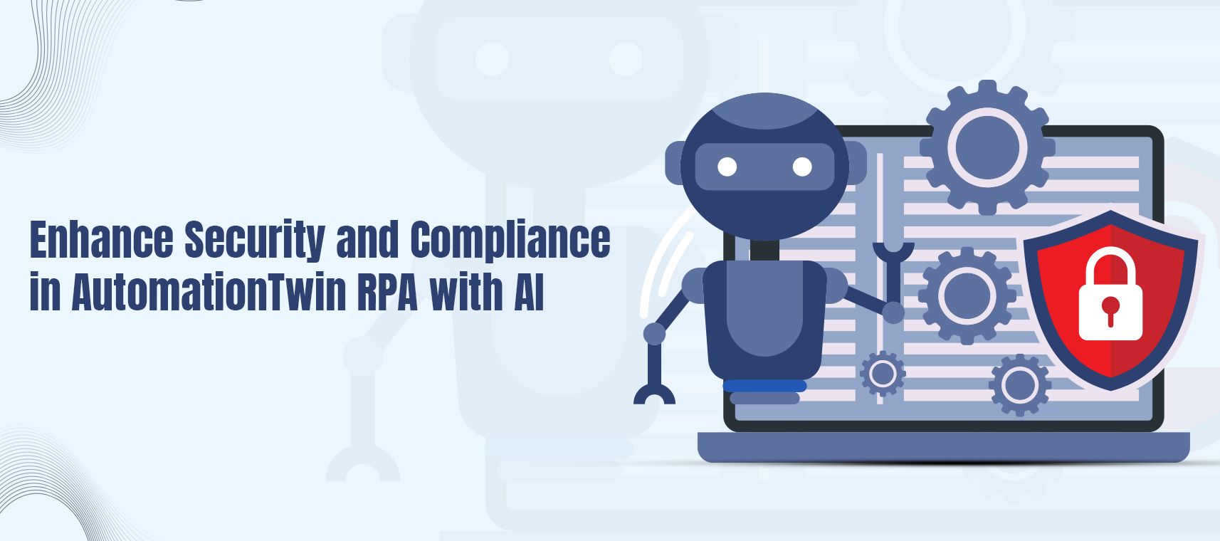 Enhance Security and Compliance in AutomationTwin RPA with AI - TFTus Enhance Security and Compliance in AutomationTwin RPA with AI - TFTus